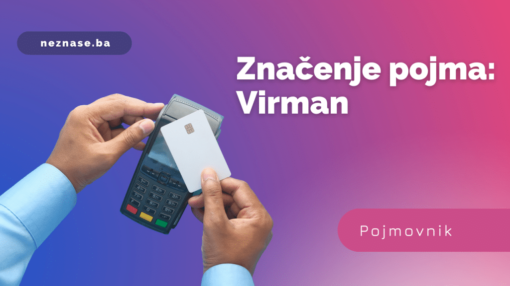 Otkrijte šta znači Virman uz No1 pojmovnik na internetu!